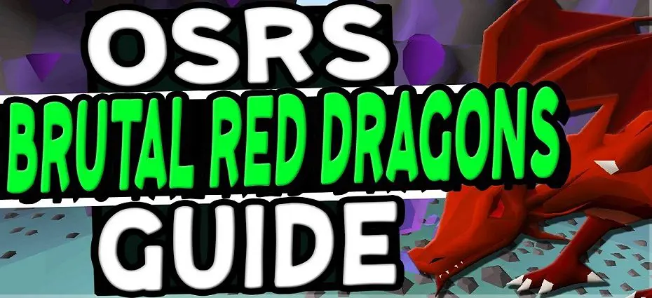 OSRS Brutal Red Dragon Guide - Best OSRS Guides