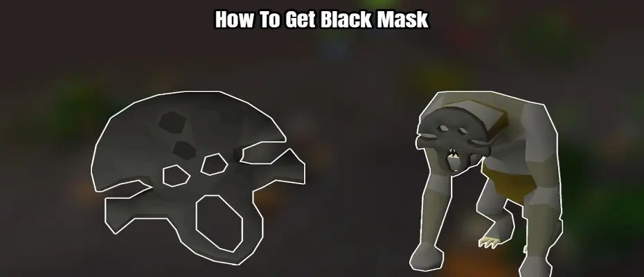 OSRS Black Mask