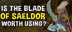 OSRS Blade of Saeldor | Is it worth it? - Uses for OSRS