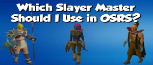 OSRS Slayer Masters - Best OSRS Guides
